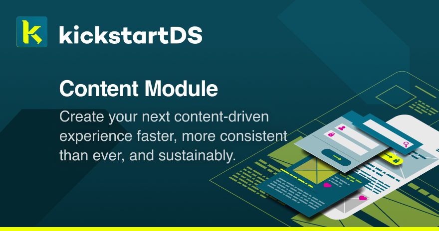 kickstartDS Content Module, the perfect addition to our Open Source Design System starter kit ...